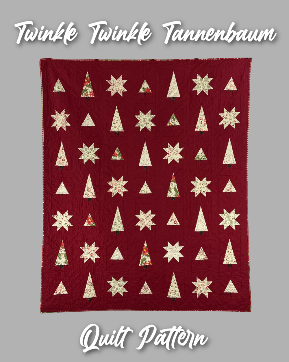 Twinkle Twinkle Tannenbaum Quilt - Sew Much Moore