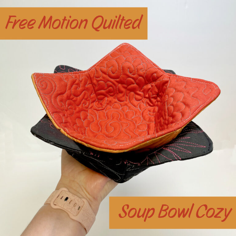Free Motion Quilt Soup Bowl Cozy - Sew Much Moore
