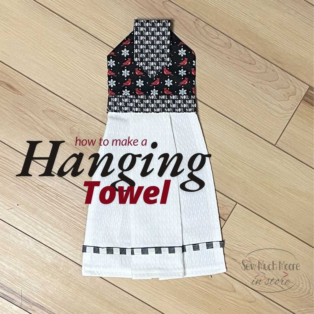 How I Made the June Tailor Hanging Towel Kit - Sew Much Moore